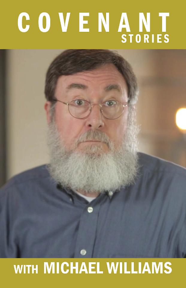 Covenant Stories with Michael Williams | Amplify Media