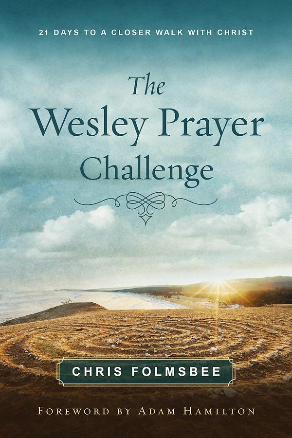 The Wesley Prayer Challenge | Amplify Media