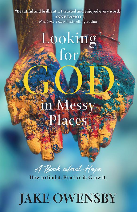 Looking for God in Messy Places | Amplify Media