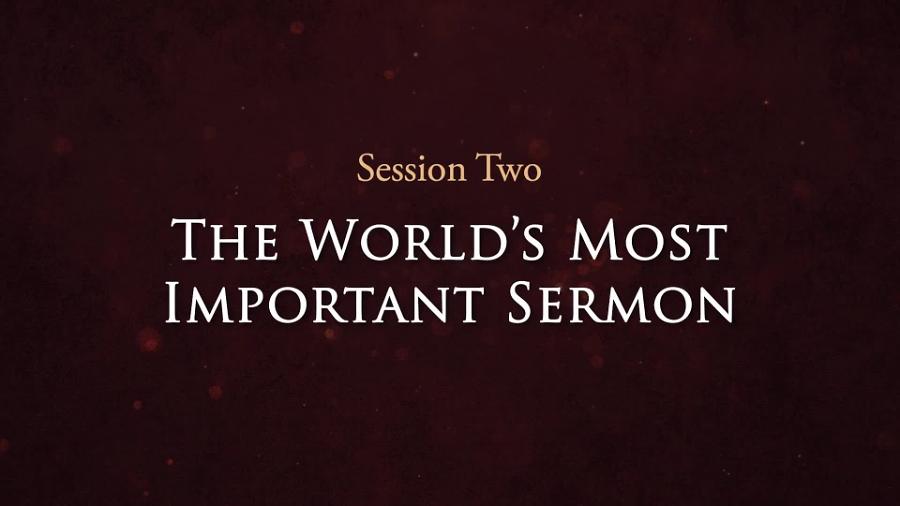 The Message of Jesus Session 2: The World’s Most Important Sermon ...