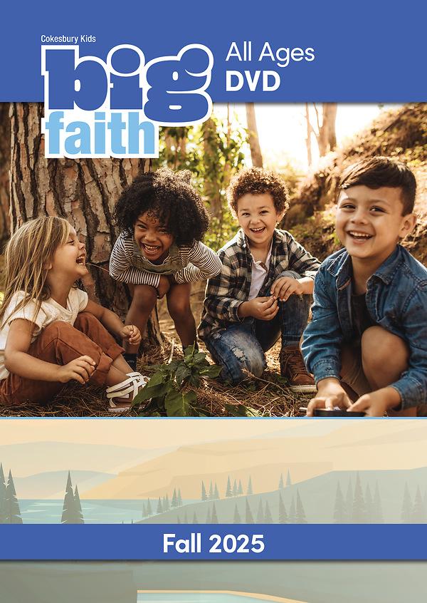 Cokesbury Kids Big Faith Fall 2025 | Cokesbury Kids