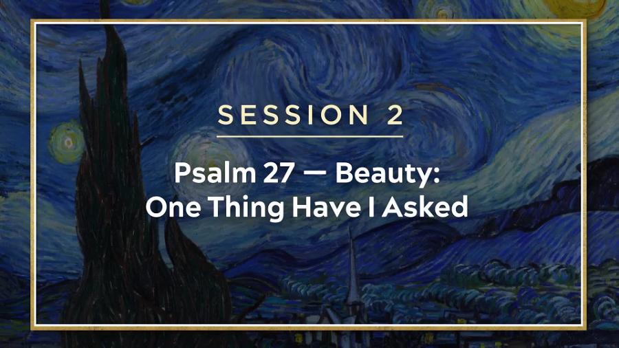 The Heart of the Psalms Session 2: Beauty | Amplify Media