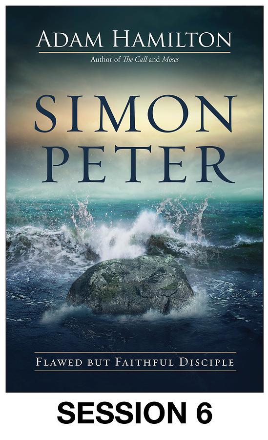 Simon Peter Session 6: The Rest of the Story | Amplify Media