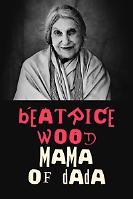 Beatrice Wood: Mama of Dada | Documentary Channel