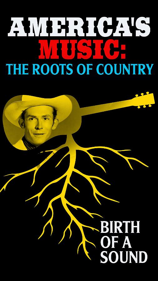 Roots of Country: Birth of a Sound | Documentary Channel