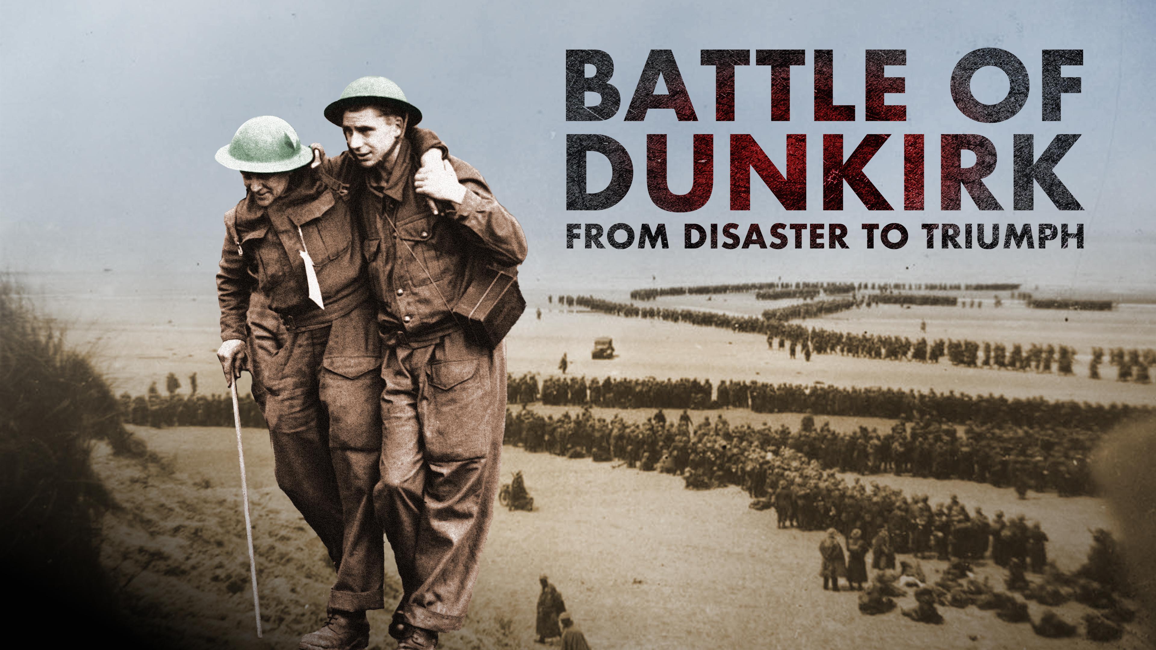 Battle of Dunkirk: From Disaster to Triumph | Documentary Channel