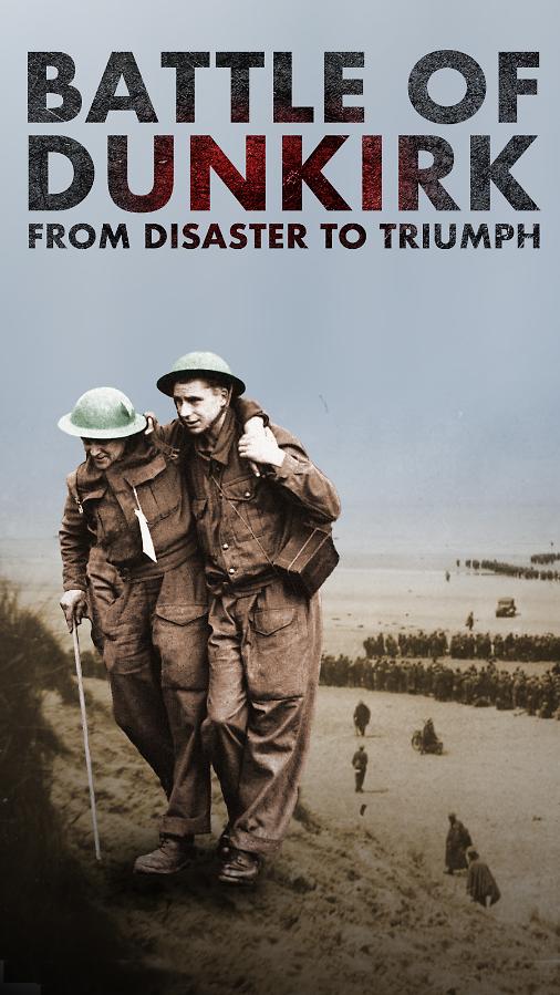 Battle of Dunkirk: From Disaster to Triumph | Documentary Channel