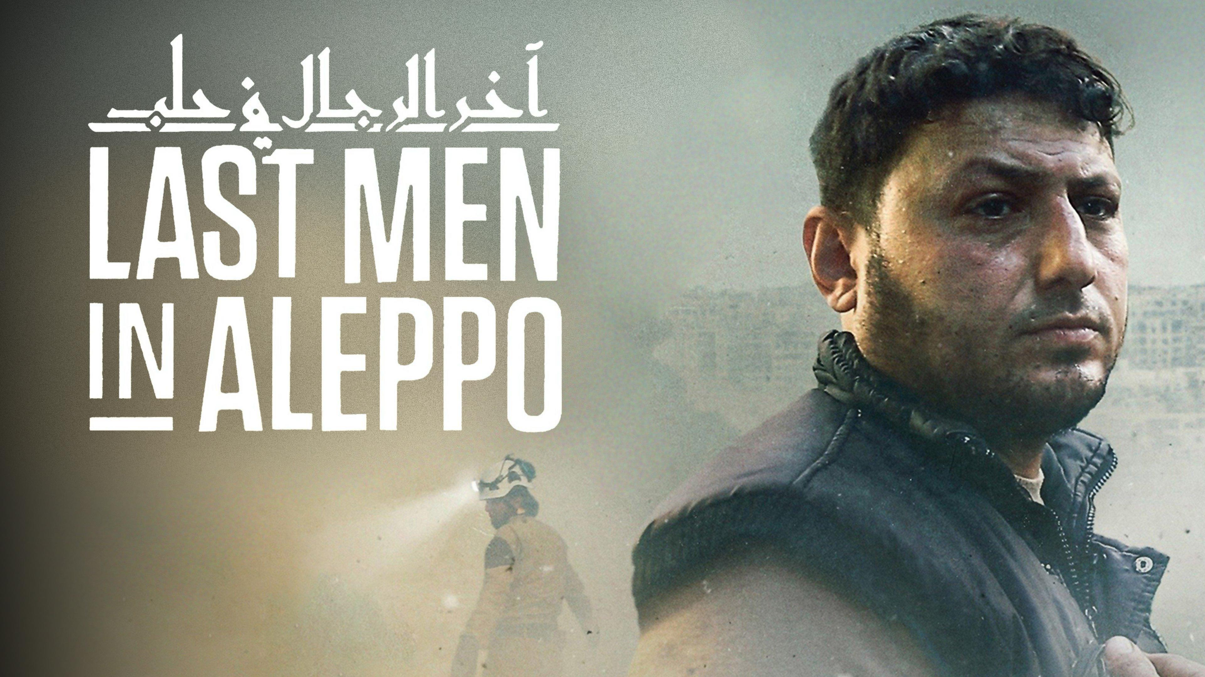 Last Men In Aleppo | Documentary Channel