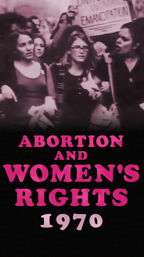 Abortion and Women's Rights 1970 | Documentary Channel